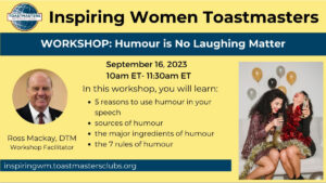 Workshop: Humour is No Laughing Matter- At Inspiring Women Toastmasters ...
